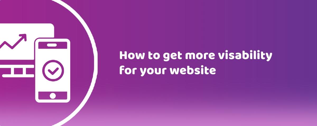 How to get the right kind of visibility for your website | Symphony3